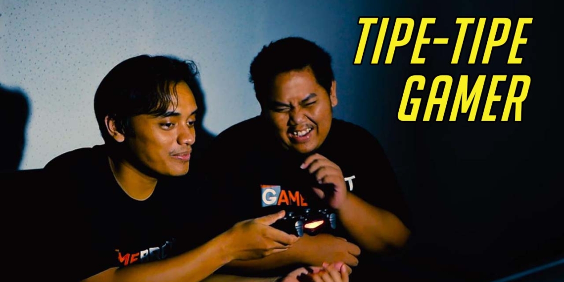 Tipe-Tipe Gamer yang Mungkin Sering Kamu Jumpai - Gamebrott.com