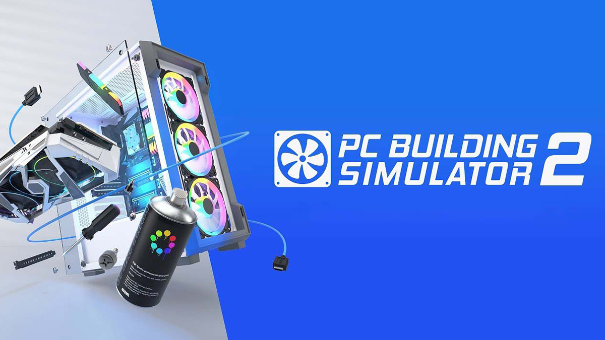 PC Building Simulator 2, Siap Rakit PC Gaming Buat Gamer dalam Game