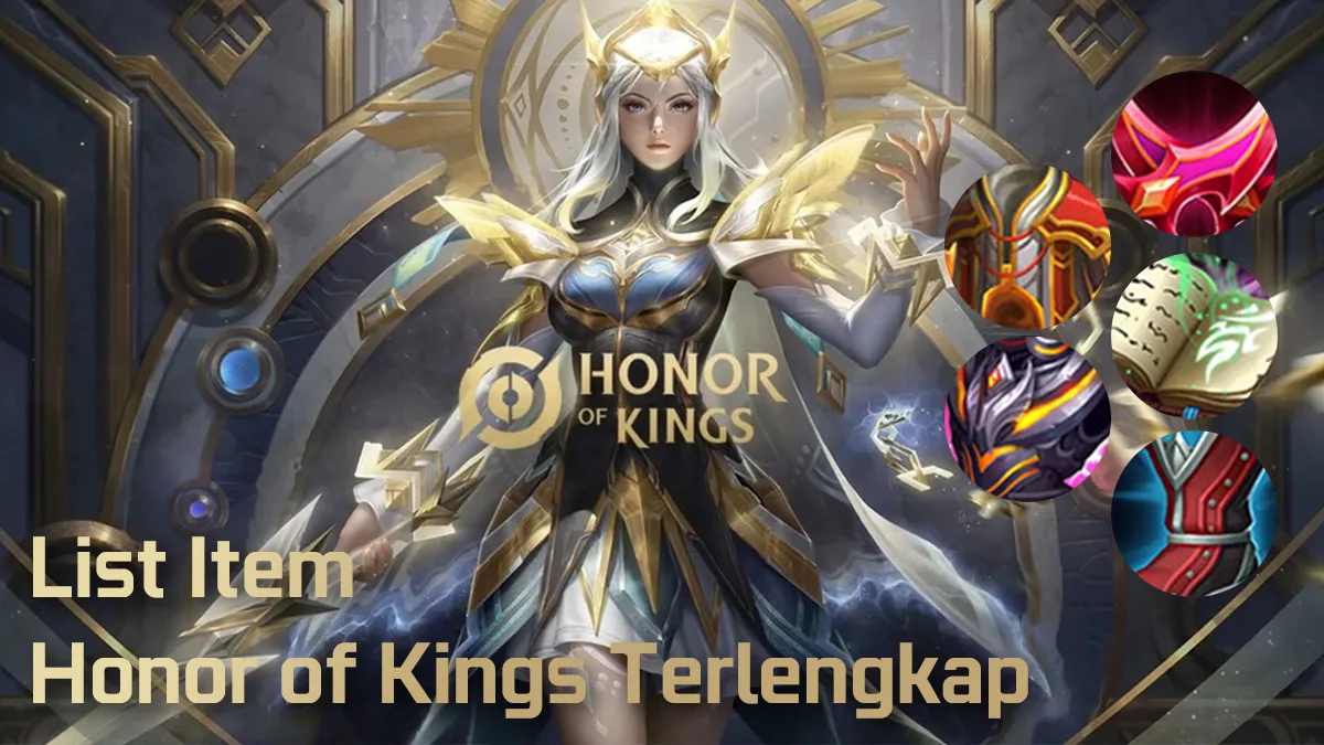 List Item Honor of Kings Terlengkap untuk Pemula Berdasarkan Kegunaannya!